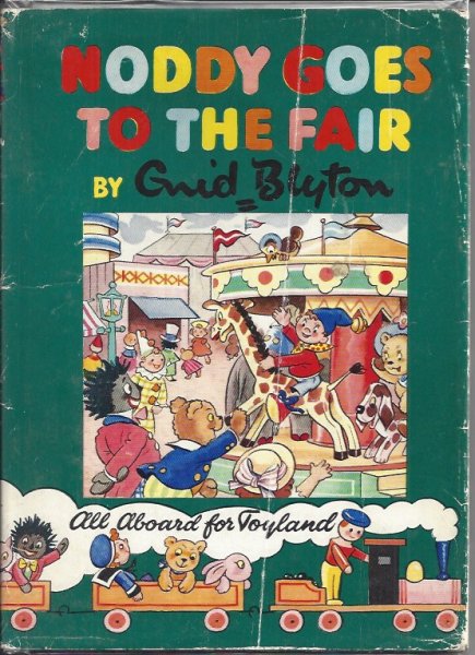 Noddy Goes to the Fair - Noddy Book No 21
